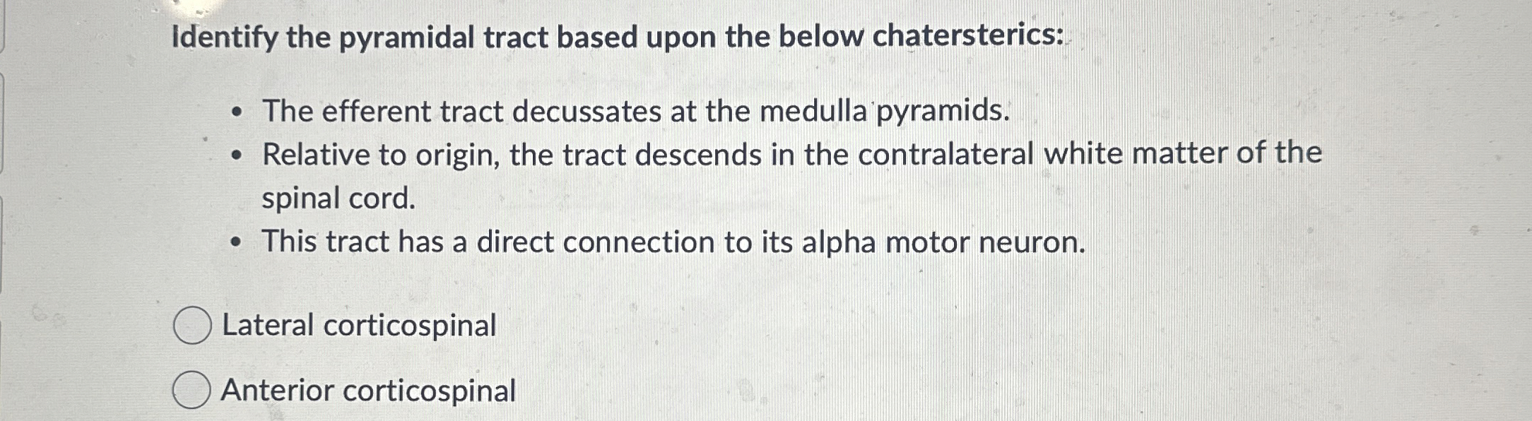 Solved Identify the pyramidal tract based upon the below | Chegg.com