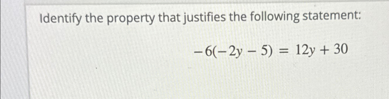 Solved Identify the property that justifies the following | Chegg.com