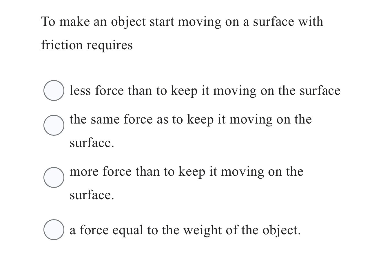 Solved To make an object start moving on a surface with | Chegg.com