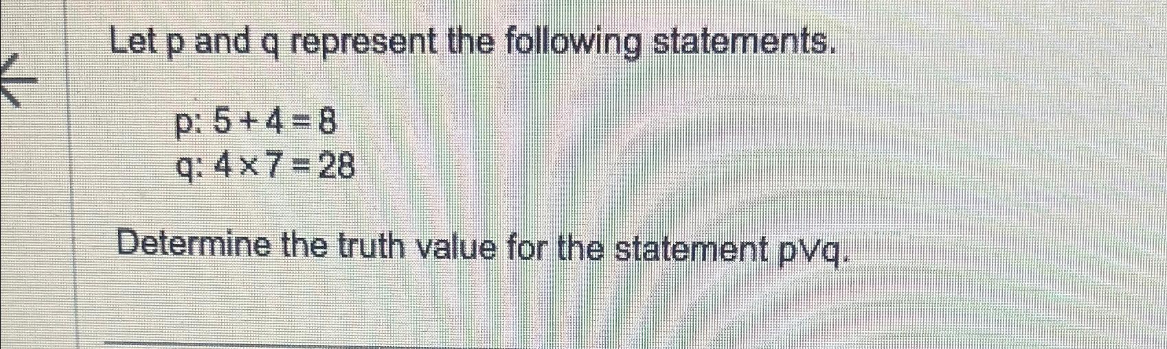 Solved Let p ﻿and q ﻿represent the following | Chegg.com
