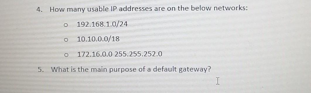 Solved 4. How many usable IP addresses are on the below | Chegg.com