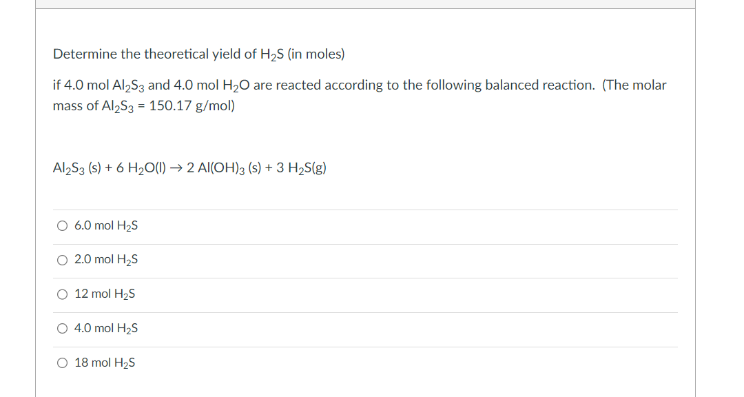 Solved Determine the theoretical yield of H2S (in moles)if | Chegg.com