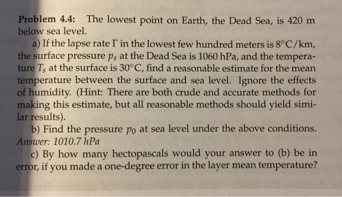 Solved Problem 4.4: The lowest point on Earth, the Dead Sea, | Chegg.com