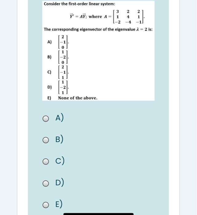 Solved Consider The First Order Linear System 3 2 Ay