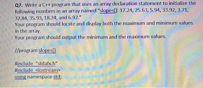 Solved Q7. Write a CH program that uses an array declaration | Chegg.com