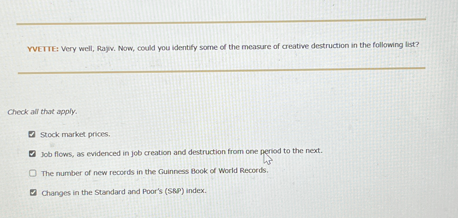 Solved YVETIE: Very well, Rajiv. Now, could you identify | Chegg.com