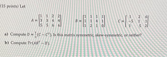 Solved (15 points) Let | Chegg.com