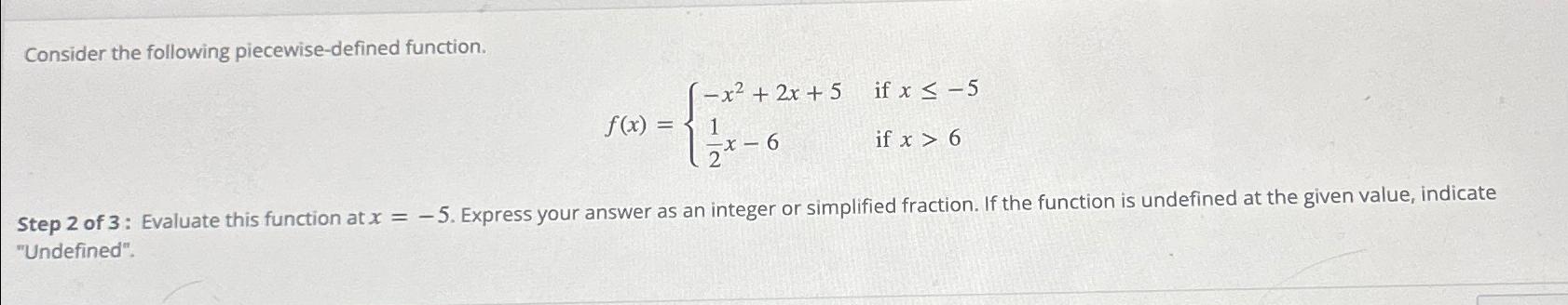 Solved Consider the following piecewise-defined | Chegg.com