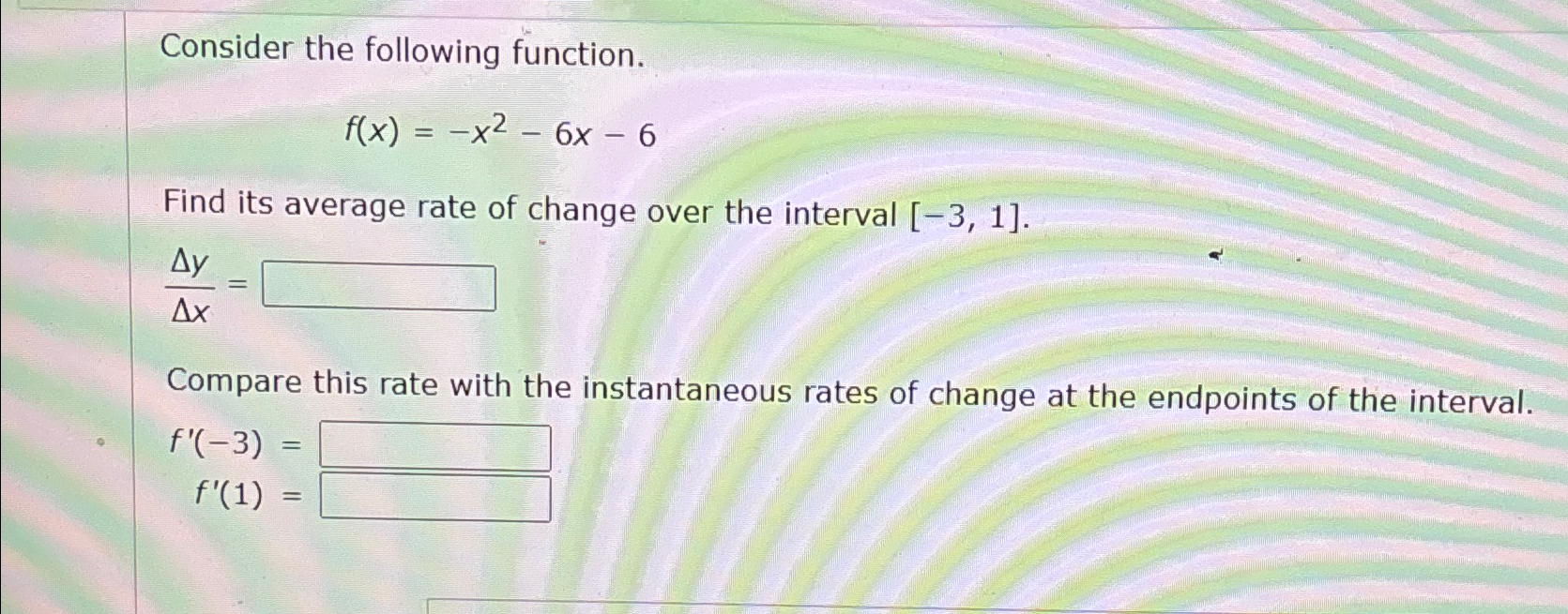 Solved Consider the following function.f(x)=-x2-6x-6Find its | Chegg.com