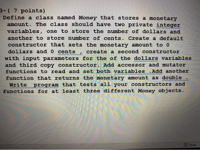 Solved 3- ( 7 points) Define a class named Money that stores | Chegg.com