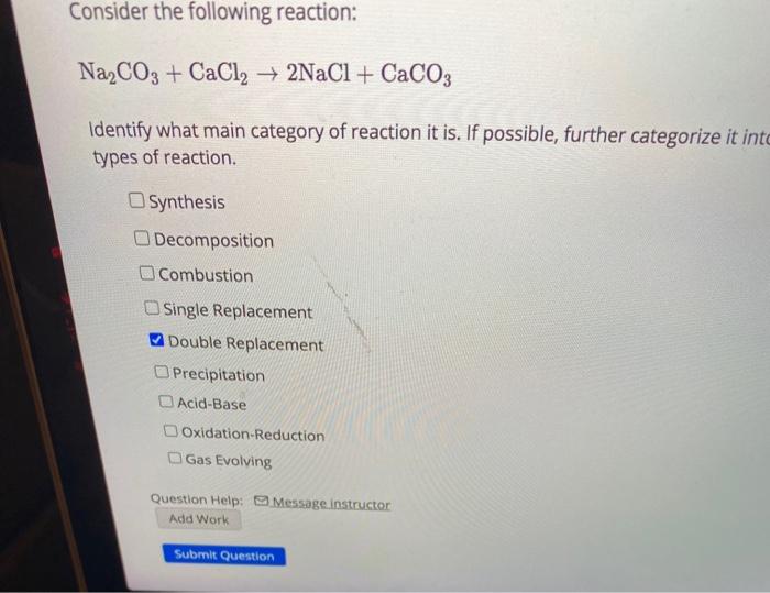 Solved Consider the following reaction: Na2CO3 + CaCl2 + | Chegg.com
