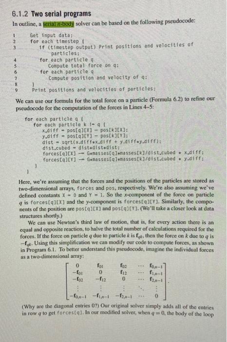 6.1. In each iteration of the serial -body solver, we | Chegg.com