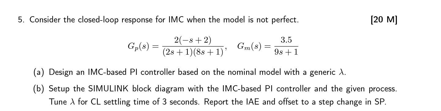5. Consider the closed-loop response for IMC when the | Chegg.com