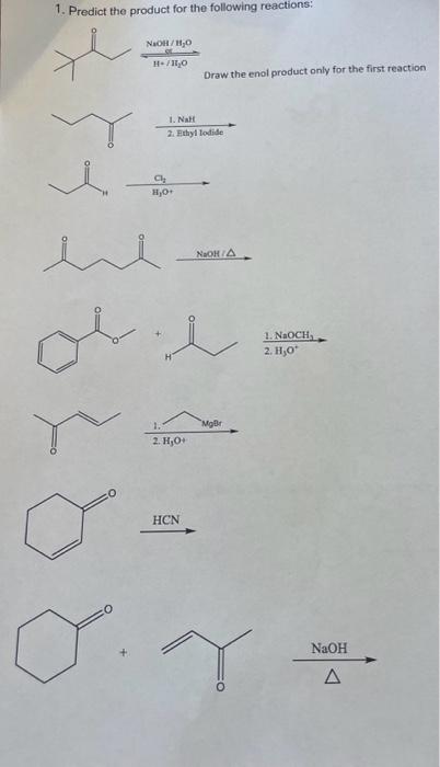 Solved 1. Predict the product for the following reactions: | Chegg.com