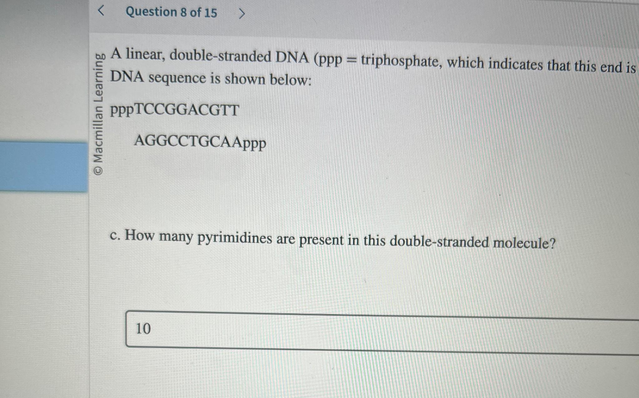 Solved Question 8 ﻿of 15 ﻿A linear, double-stranded DNA | Chegg.com