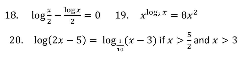 Solved 18. log2x−2logx=0 19. xlog2x=8x2 20. | Chegg.com