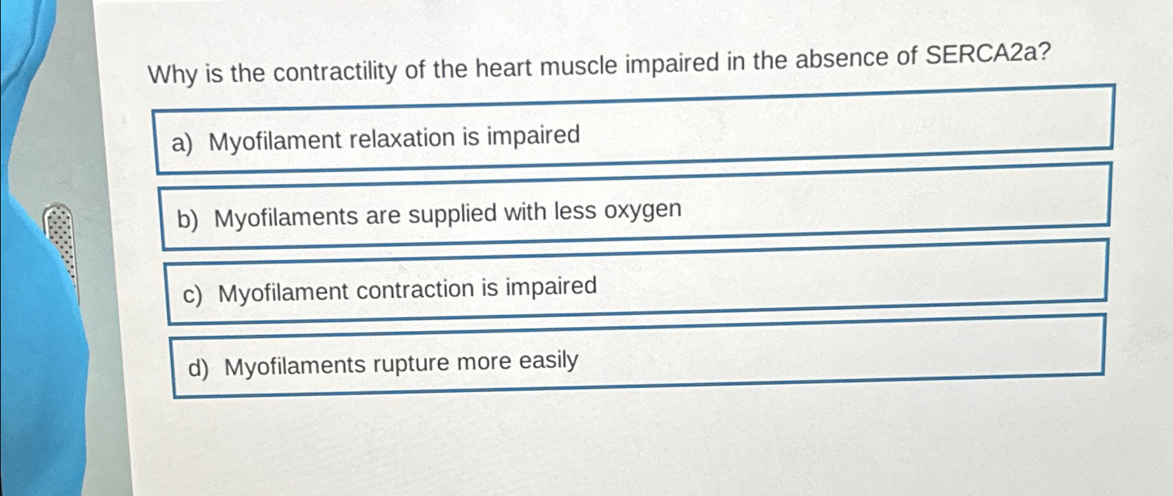 Solved Why is the contractility of the heart muscle impaired | Chegg.com