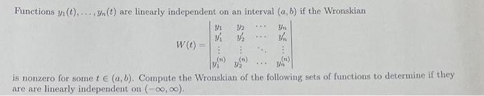 Solved Functions y1(t),…,yn(t) are linearly independent on | Chegg.com