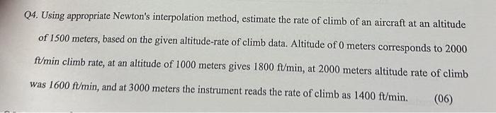 Solved Q4. Using appropriate Newton's interpolation method, | Chegg.com