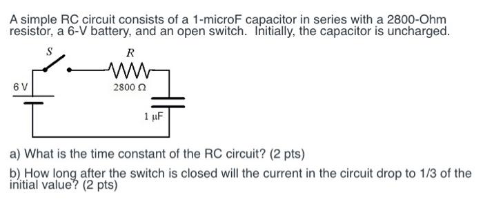 Solved A simple RC circuit consists of a 1-microF capacitor | Chegg.com