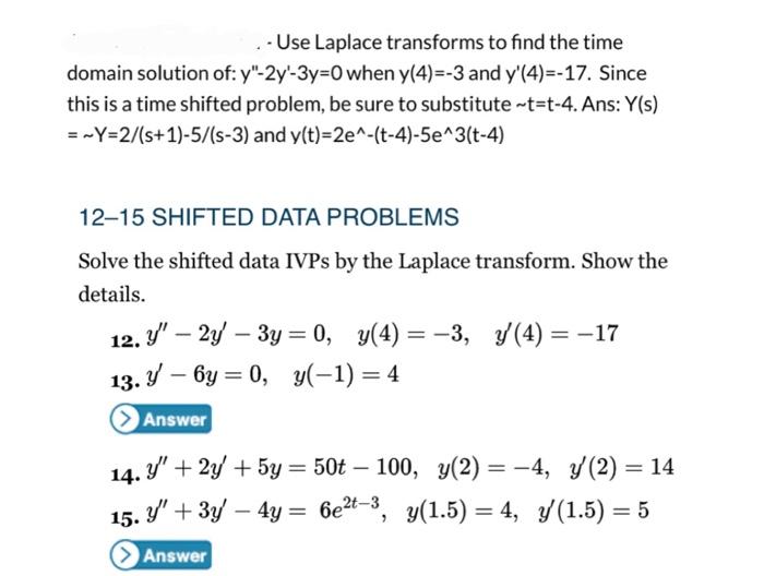 Solved - Use Laplace transforms to find the time domain | Chegg.com