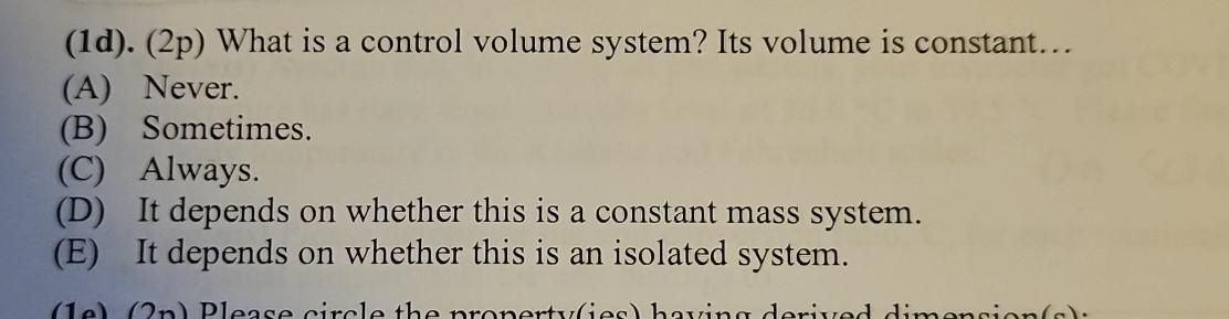 Solved (1d). (2p) ﻿What is a control volume system? Its | Chegg.com
