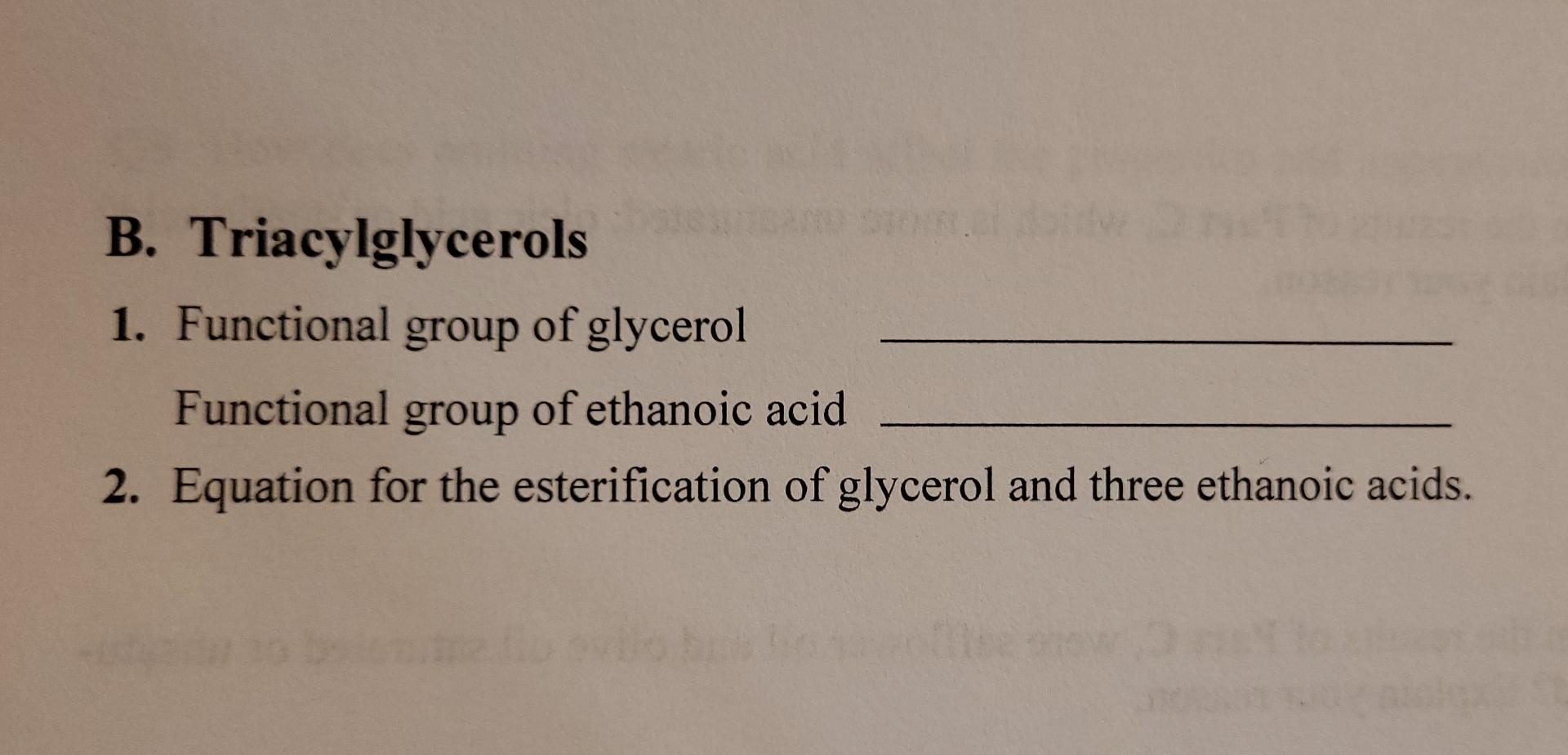 Solved B. Triacylglycerols 1. Functional group of glycerol | Chegg.com