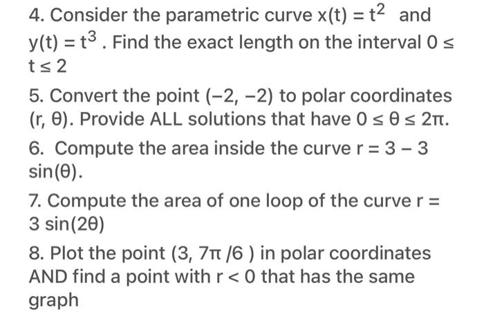 Solved 4. Consider the parametric curve x(t)=t2 and y(t)=t3. | Chegg.com