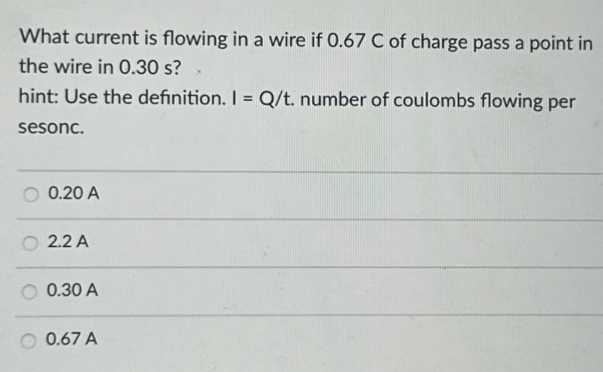 Solved What current is flowing in a wire if 0.67C ﻿of charge | Chegg.com
