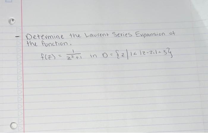 Solved Please help with the Laurent series expansion of the | Chegg.com