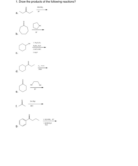 Solved 1. Draw the products of the following reactions? H | Chegg.com