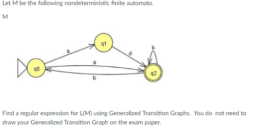 Solved Find a regular expression for L(M) ﻿using Generalized | Chegg.com