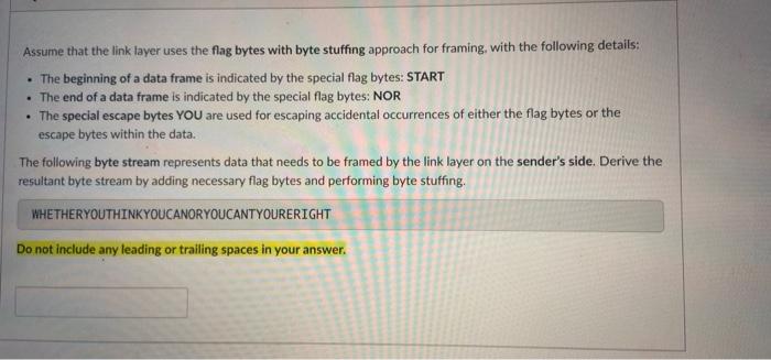 Solved Assume That The Link Layer Uses The Flag Bytes With
