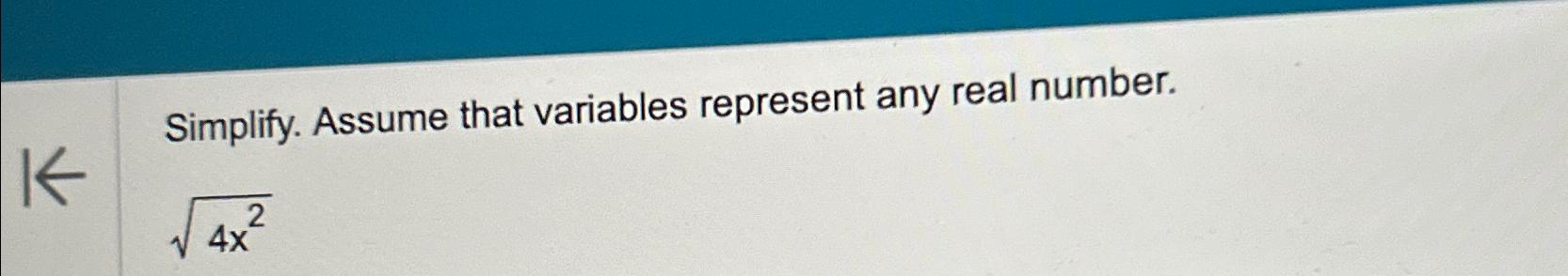 Solved Simplify. Assume that variables represent any real | Chegg.com