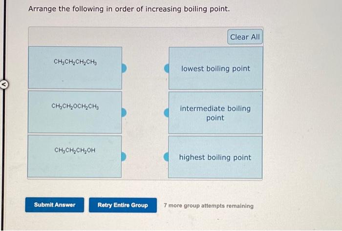 Solved Arrange the following in order of increasing boiling | Chegg.com