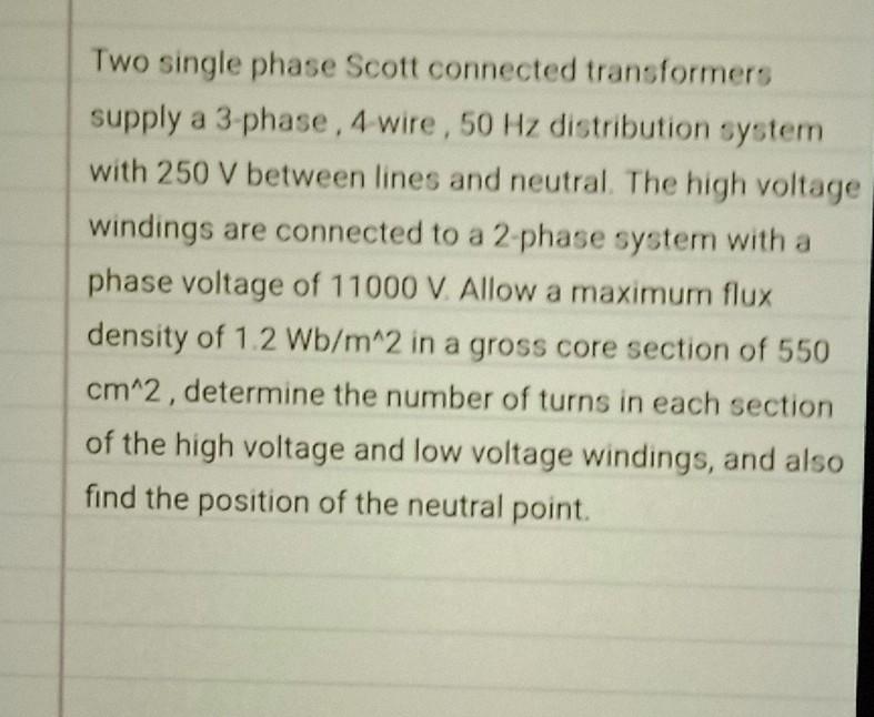 Solved Two single phase Scott connected transformers supply | Chegg.com