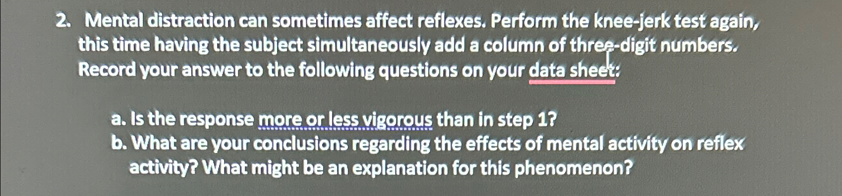 Solved Mental distraction can sometimes affect reflexes. | Chegg.com