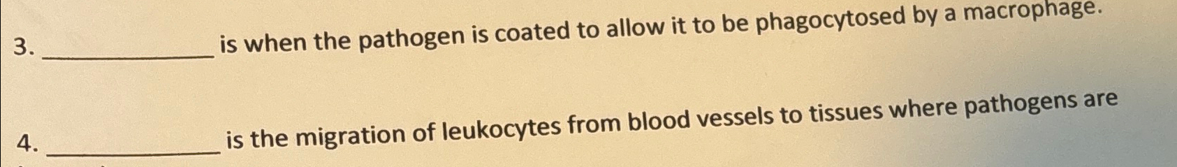 Solved is when the pathogen is coated to allow it to be | Chegg.com