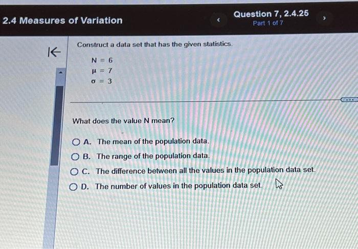 Solved 2.4 Measures of Variation K Construct a data set that | Chegg.com