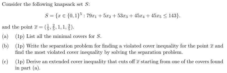 Solved Consider the following knapsack set S | Chegg.com