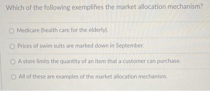 Solved Which of the following exemplifies the market | Chegg.com