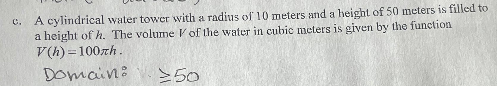 Solved c. ﻿A cylindrical water tower with a radius of 10 | Chegg.com