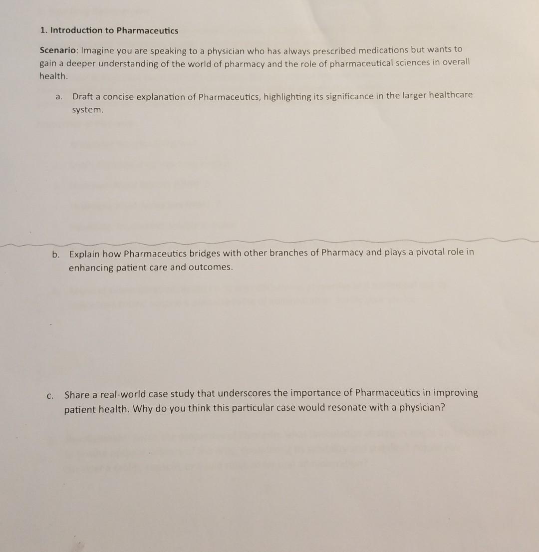 Solved 1. Introduction to Pharmaceutics Scenario: Imagine | Chegg.com Solved 1. Introduction to Pharmaceutics Scenario: Imagine | Chegg.com