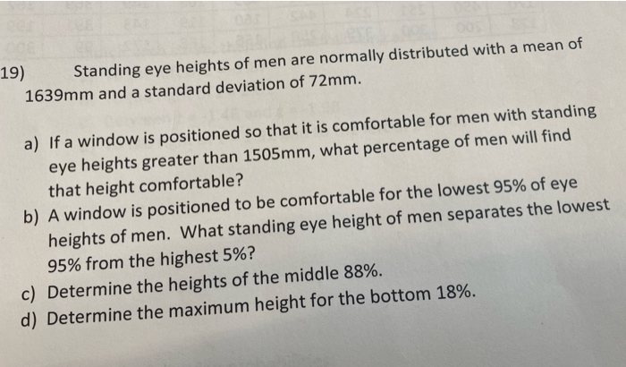 Solved 19) Standing eye heights of men are normally | Chegg.com