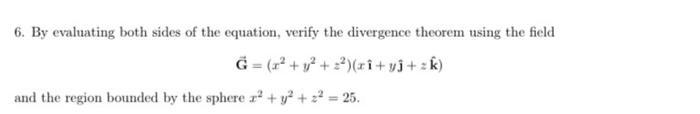 Solved 6. By evaluating both sides of the equation, verify | Chegg.com Solved 6. By evaluating both sides of the equation, verify | Chegg.com