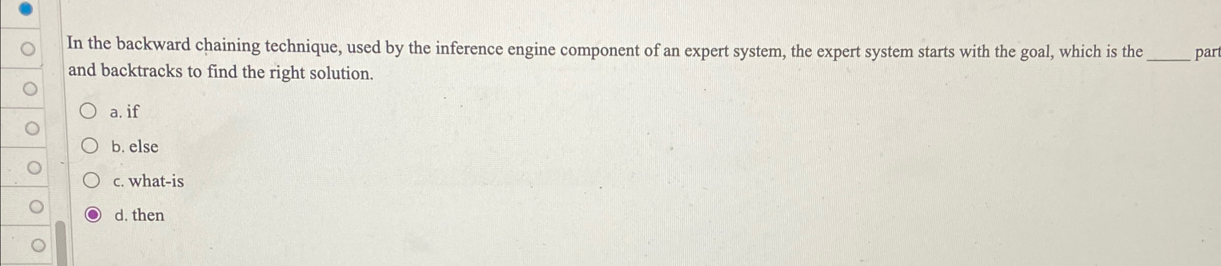 Solved In the backward chaining technique, used by the | Chegg.com