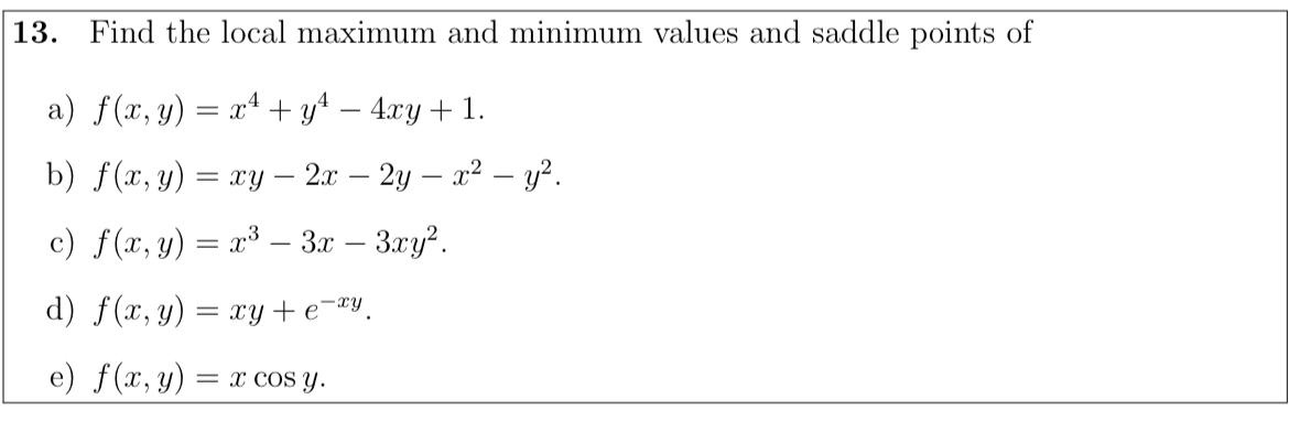 Find the local maximum and minimum values and saddle | Chegg.com