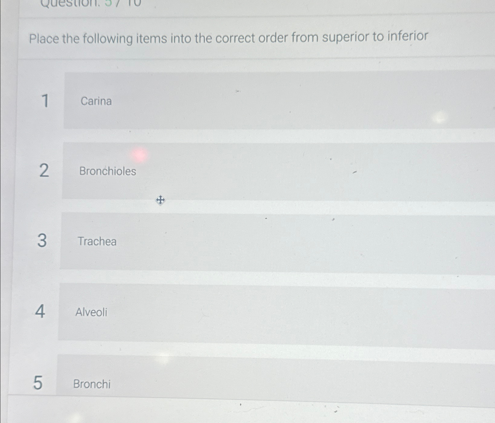 Solved Place the following items into the correct order from | Chegg.com