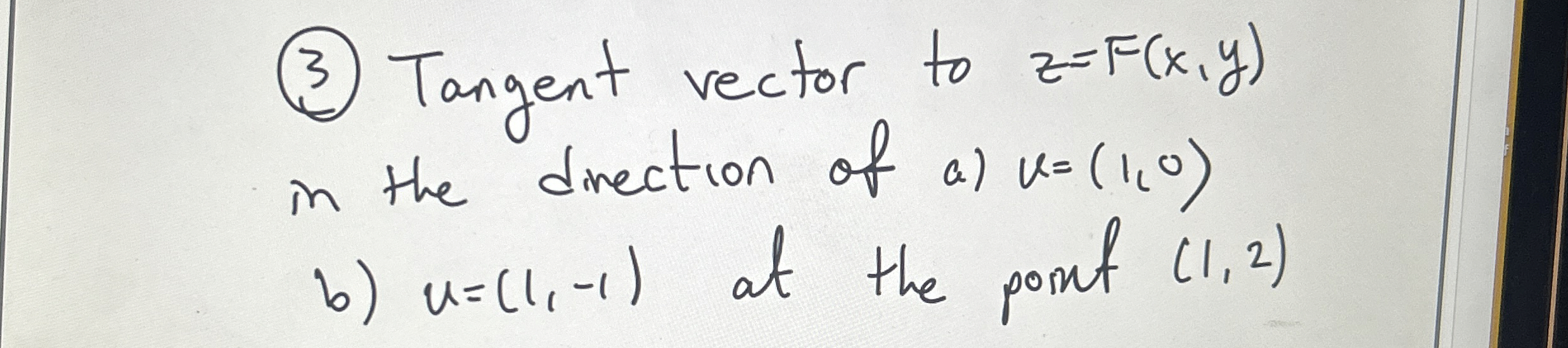 Solved (3) ﻿Tangent vector to z=F(x,y) ﻿in the direction of | Chegg.com