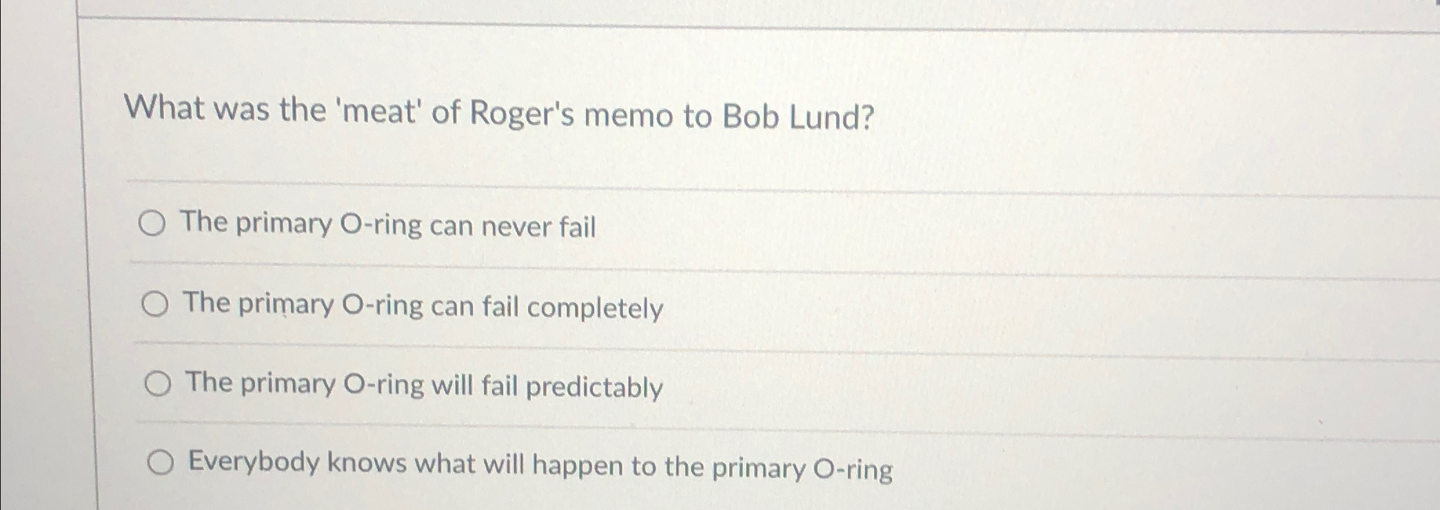Solved What was the 'meat' of Roger's memo to Bob Lund?The | Chegg.com